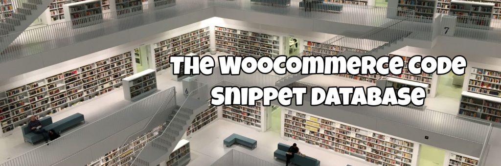 The WooCommerce Code Snippet Database - Hard Working Nerd